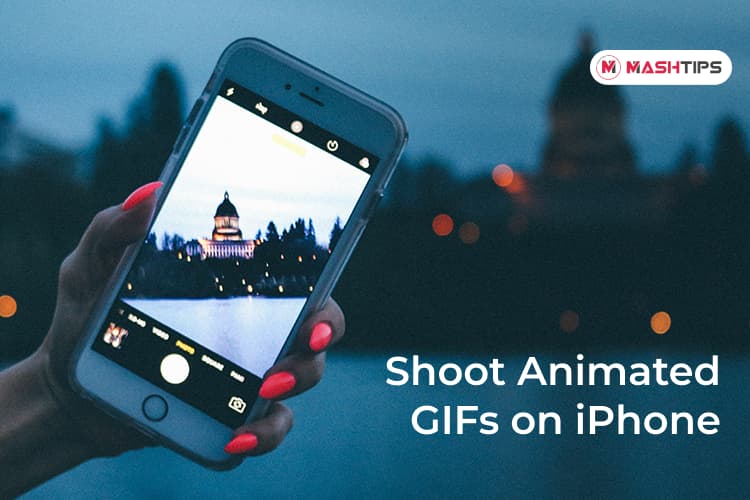 How to Shoot and Make Animated GIF on iPhone - MashTips