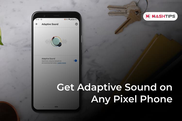 How to Get Pixel 5 Adaptive Sound on Any Pixel Phone (without Root ...