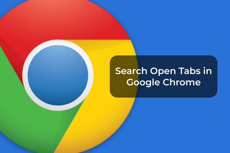 How to Search Open Tabs in Google Chrome - MashTips
