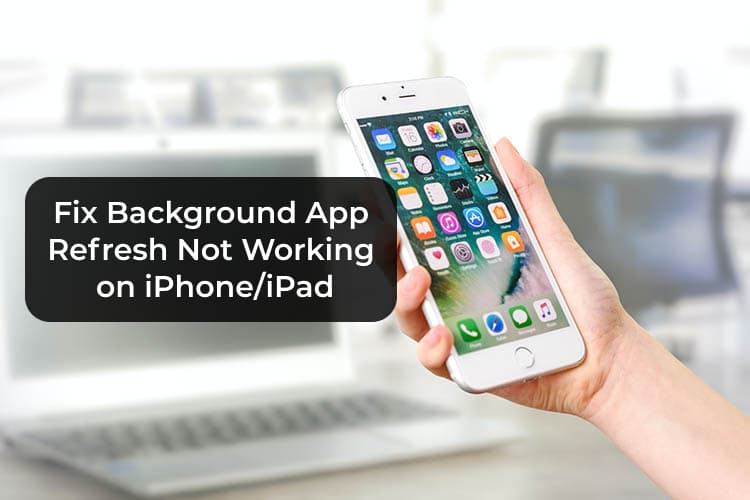 Top 7 Fixes For IPhone Background App Refresh Not Working MashTips