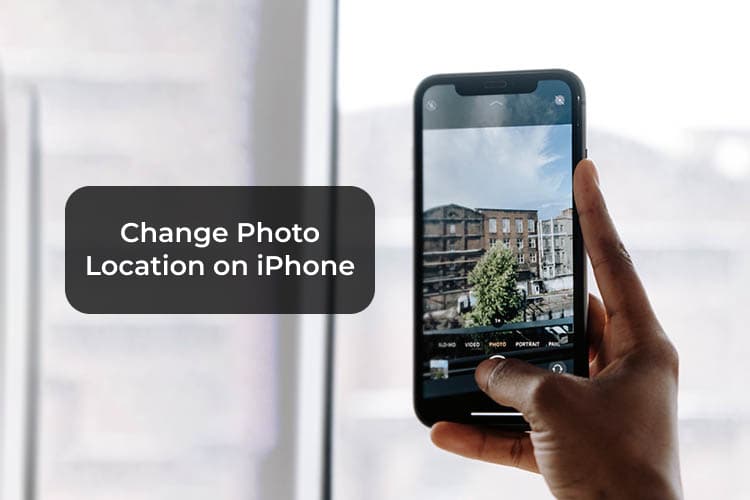 How to Change Photo Location on iPhone