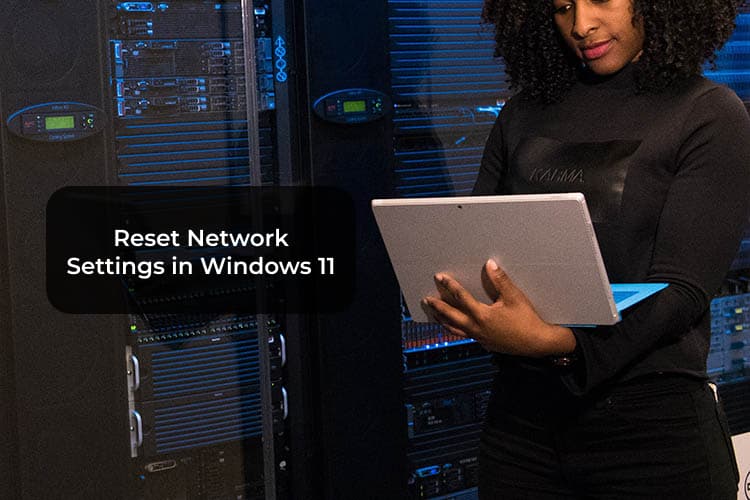 How to Reset Network Settings on Windows 11 - MashTips