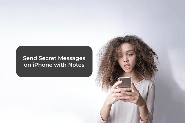 How To Send Secret Messages From Your IPhone Using Notes App MashTips