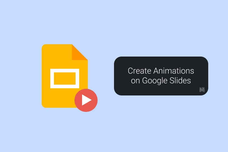 How To Add Animations On Google Slides For Texts Objects And Slides MashTips