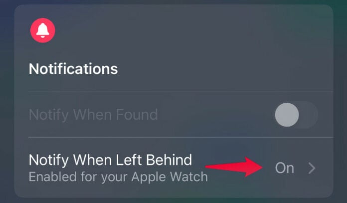 How to Get Alert on Apple Watch When You Leave Your iPhone Behind ...